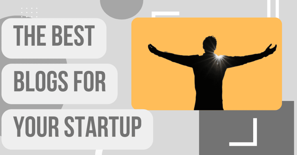 Follow These 48 best startup blogs to quickly grow your SaaS Business ...
